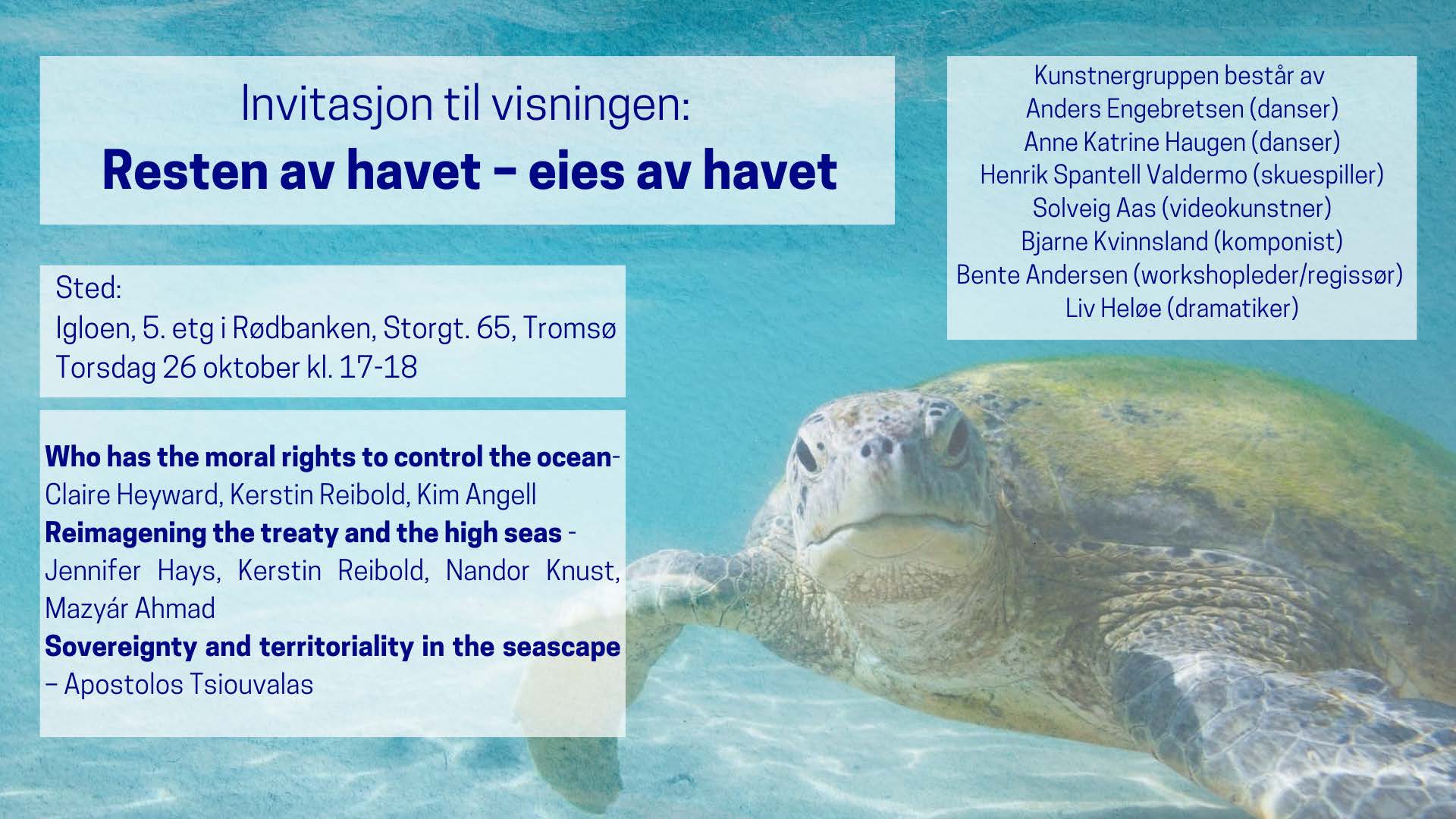 Resten av havet - eies av havet lnvitasjon til visningen | UiT