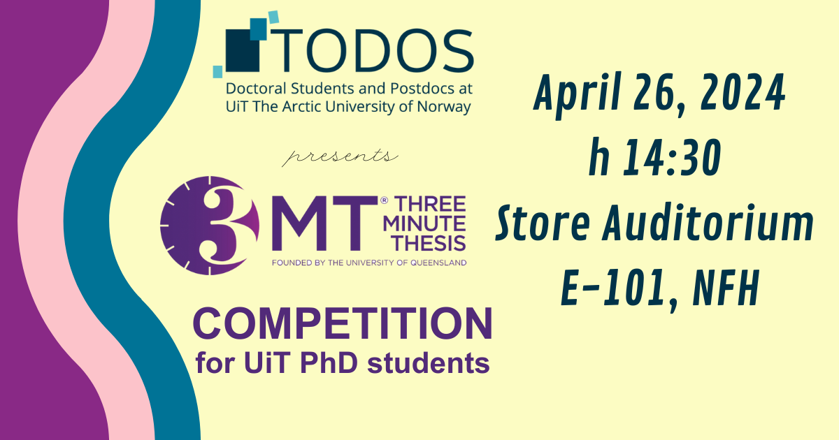 Three Minute Thesis Competition for all UiT PhDs | UiT