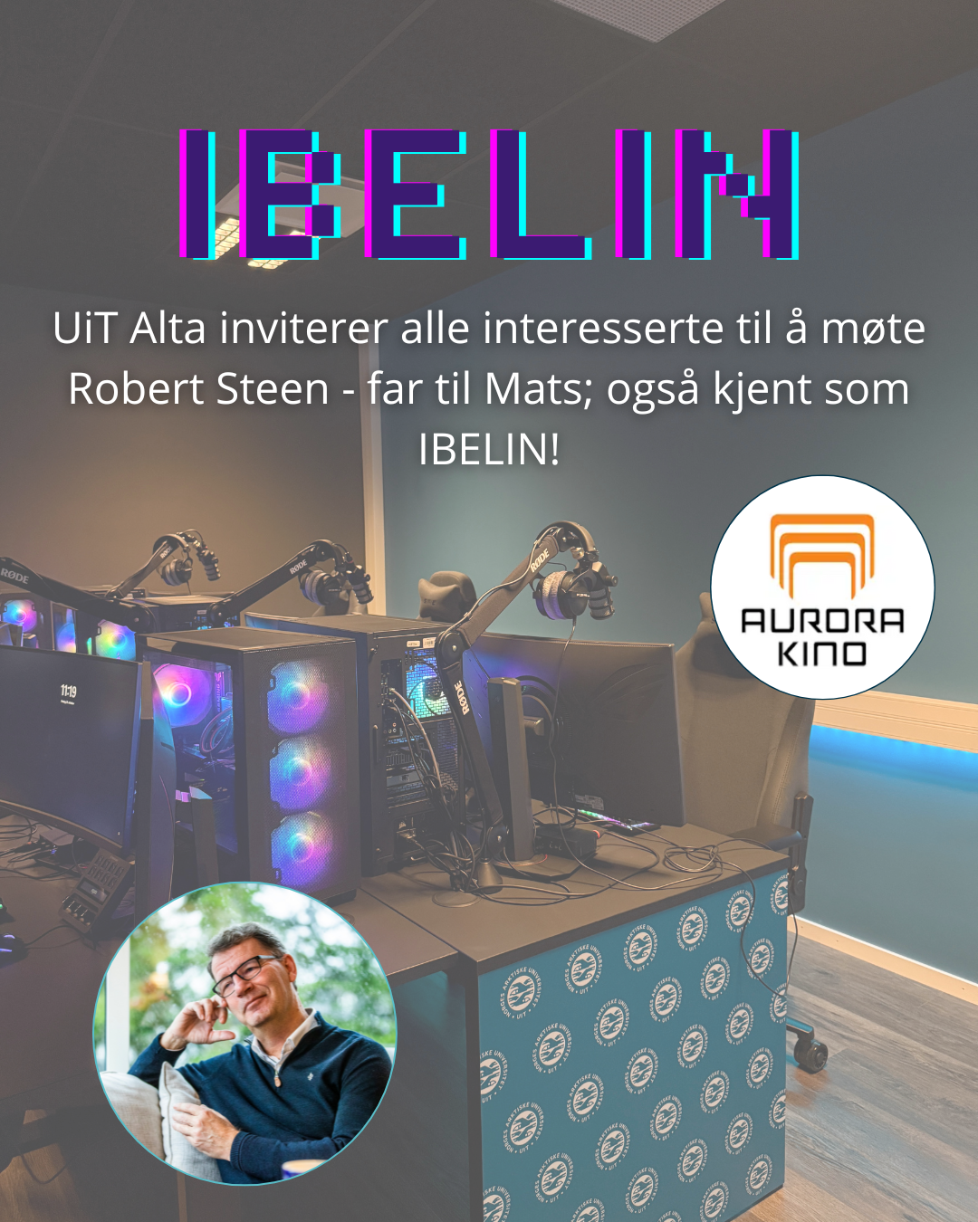 Foredrag og dokumentarvisning av Ibelin med Robert Steen | UiT